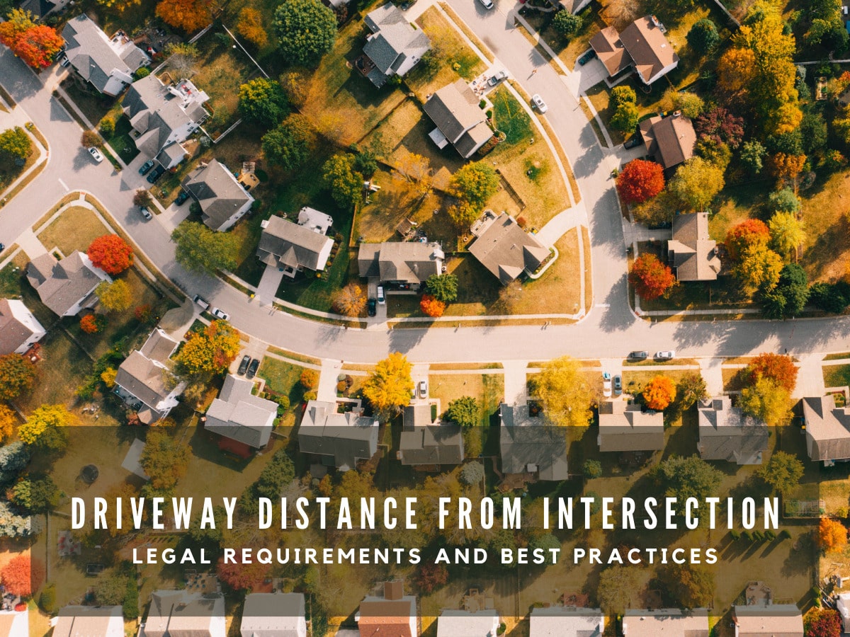 Driveway Distance From Intersections: Legal Requirements – Camera Source